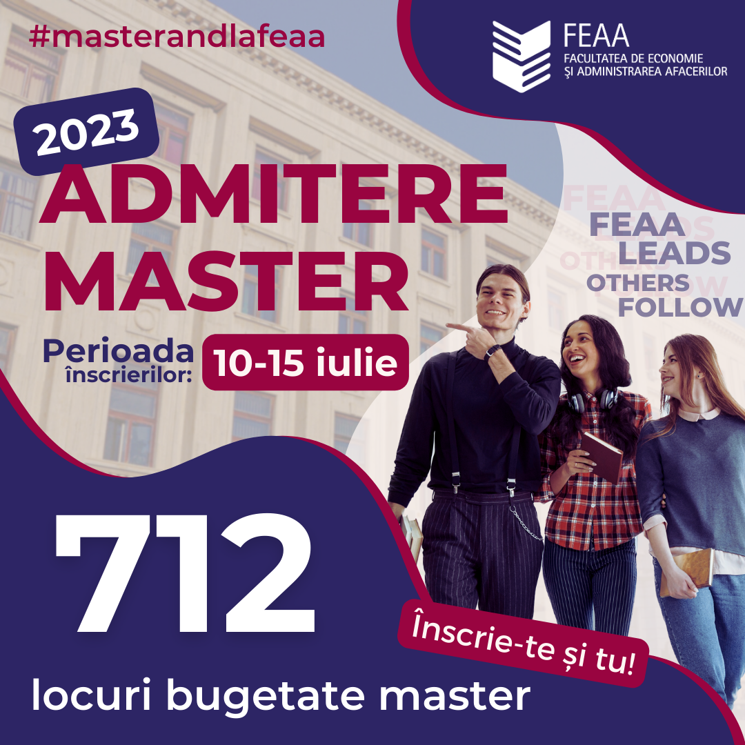 Admitere Master 2023 – FEAA UAIC